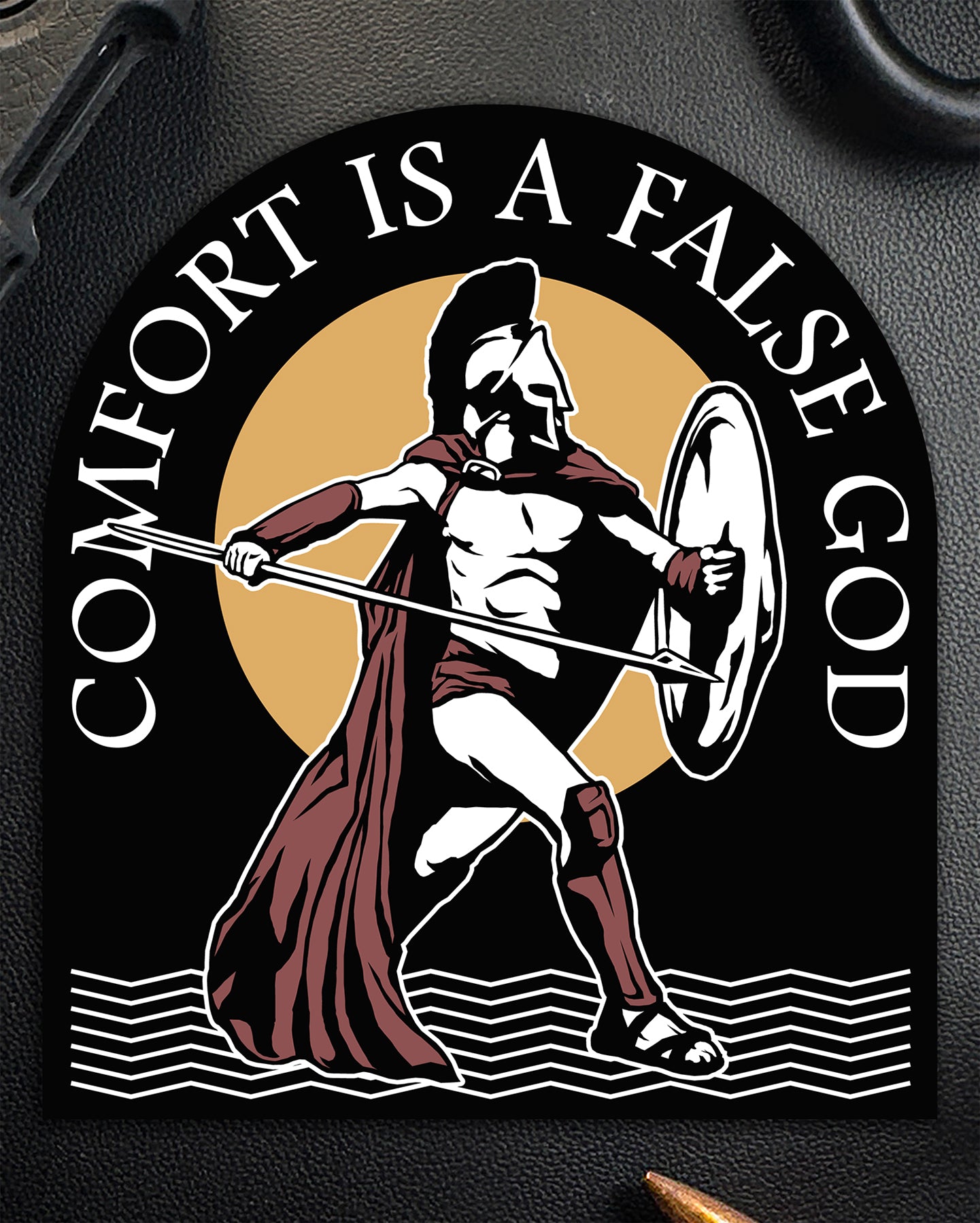 Comfort is a false God | Sticker